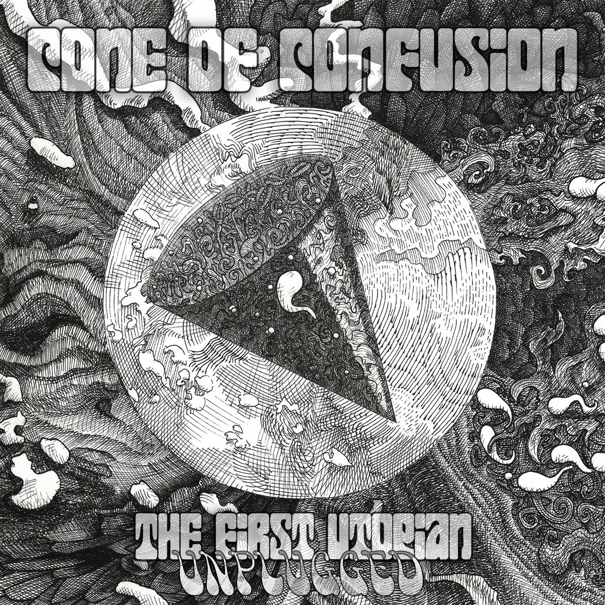 ‘The First Utopian (Unplugged)’ by Cone of Confusion - The Third Eye