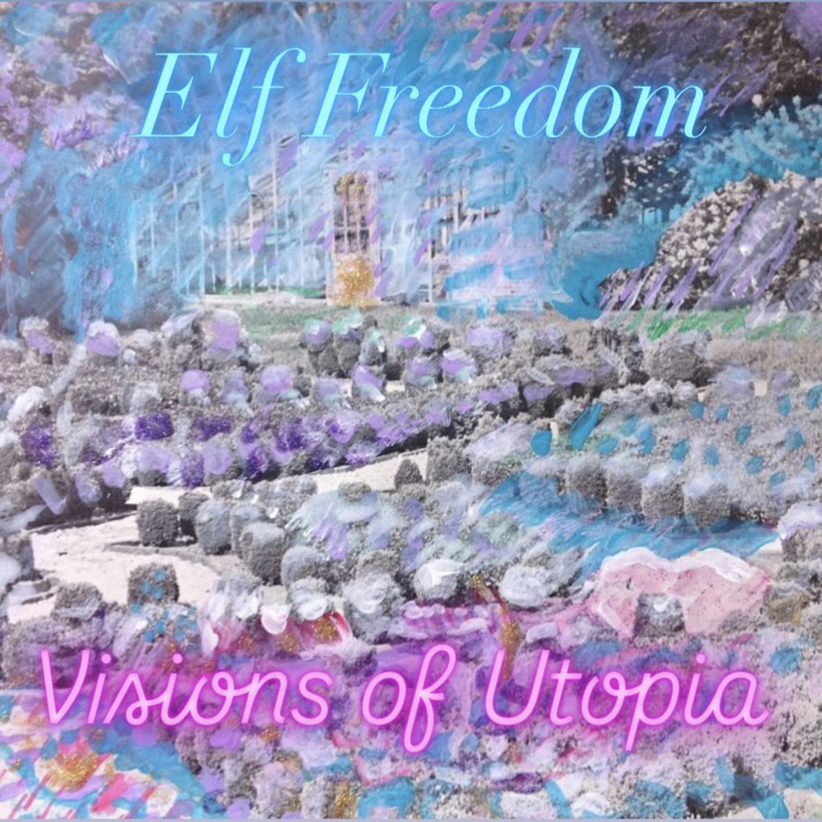 Visions of Utopia by Elf Freedom - The Third Eye